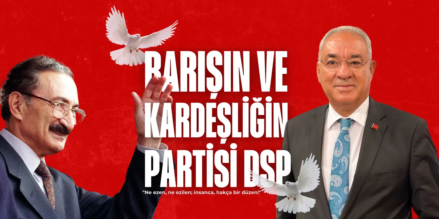 Demokratik Sol Parti - DSP - Demokratik Sol Parti Resmi Web Sitesi